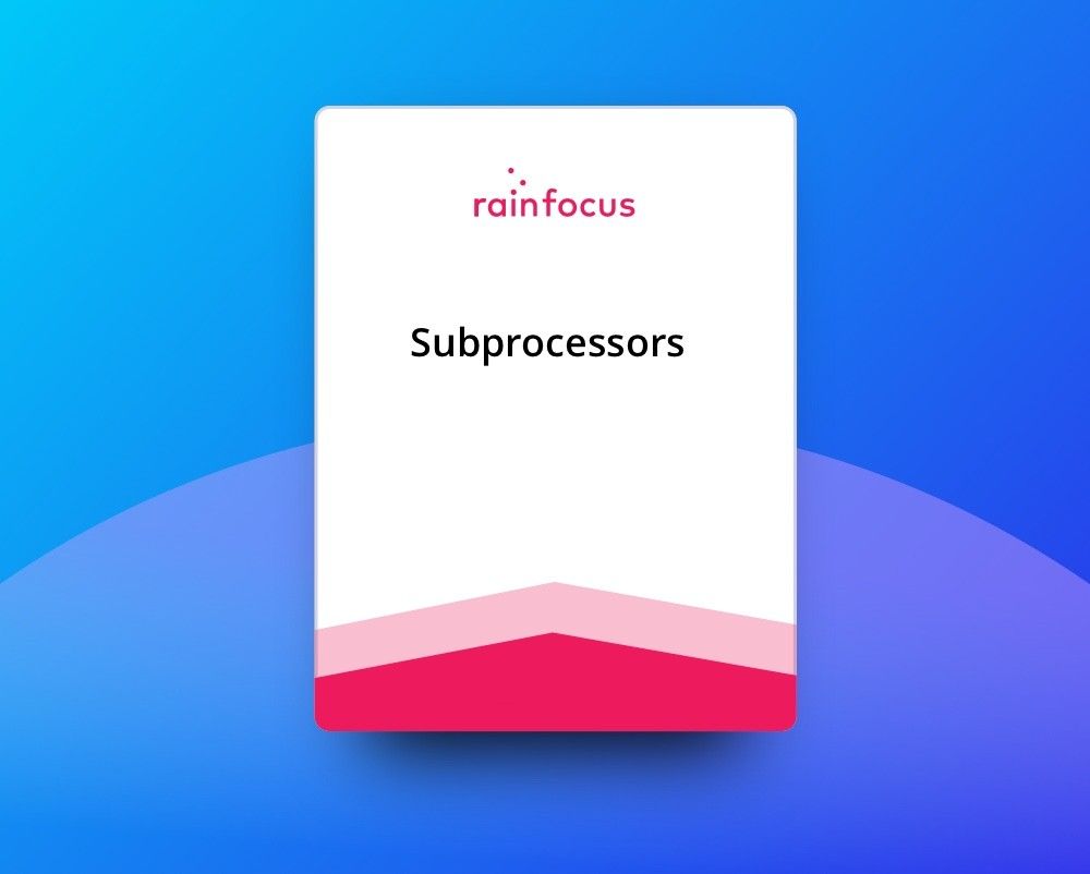 Subprocessors | RainFocus